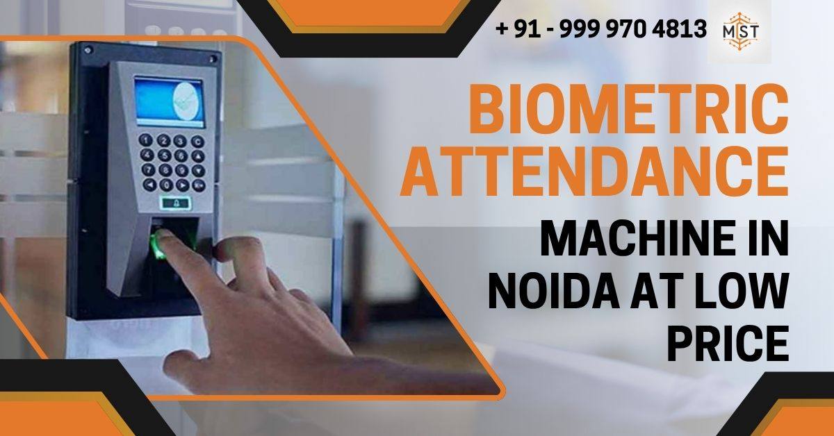 #1 Best Biometric Attendance Machine in Noida | MST